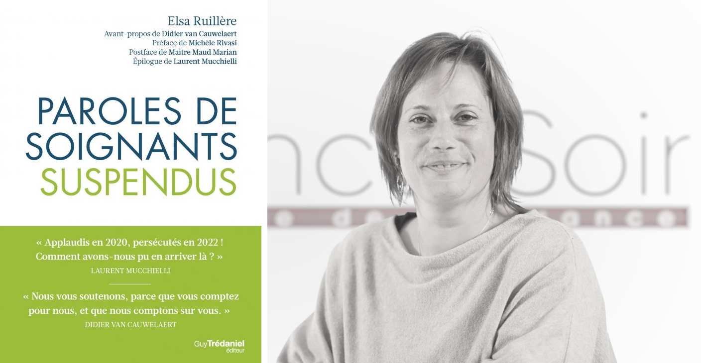 "Des soignants suspendus se sont suicidés" Elsa Ruillère - La vérité ...