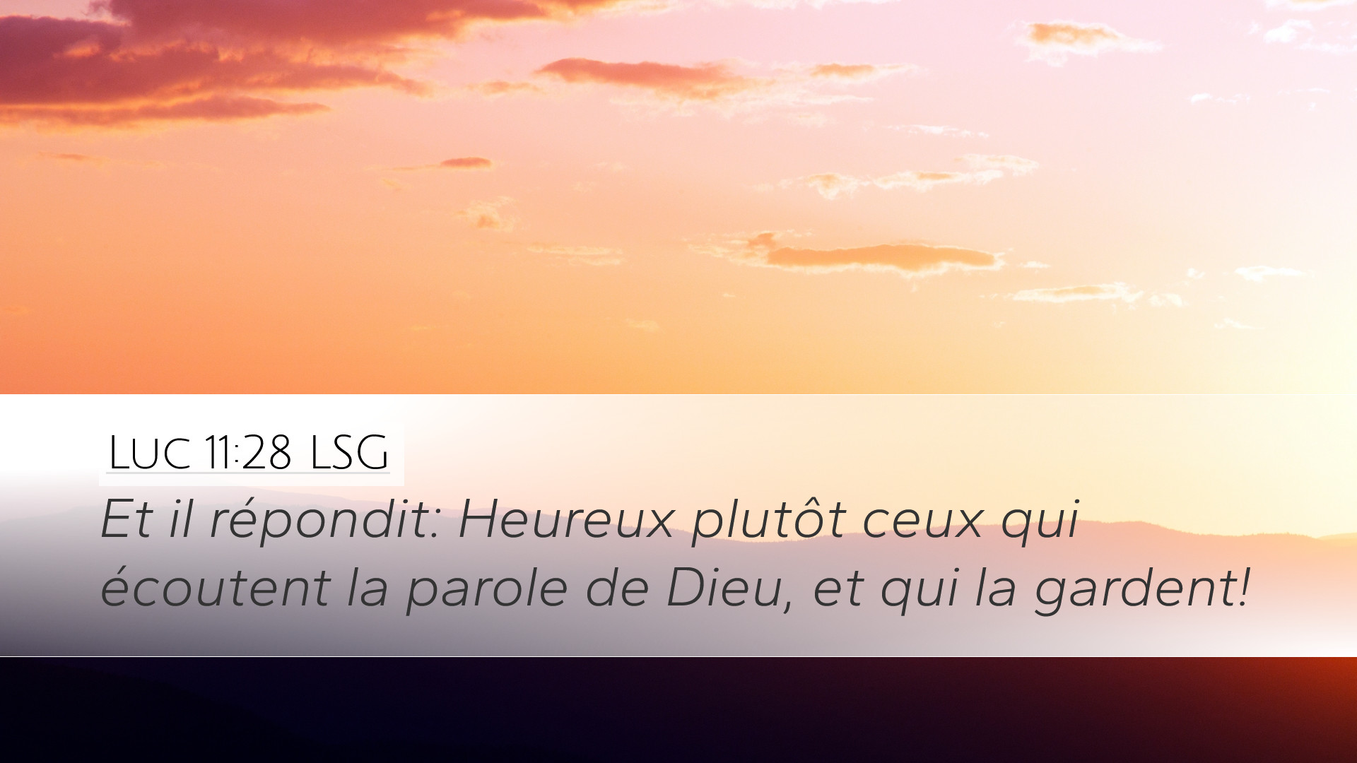 Lectures du jour : « Heureux plutôt ceux qui écoutent la parole de Dieu ...