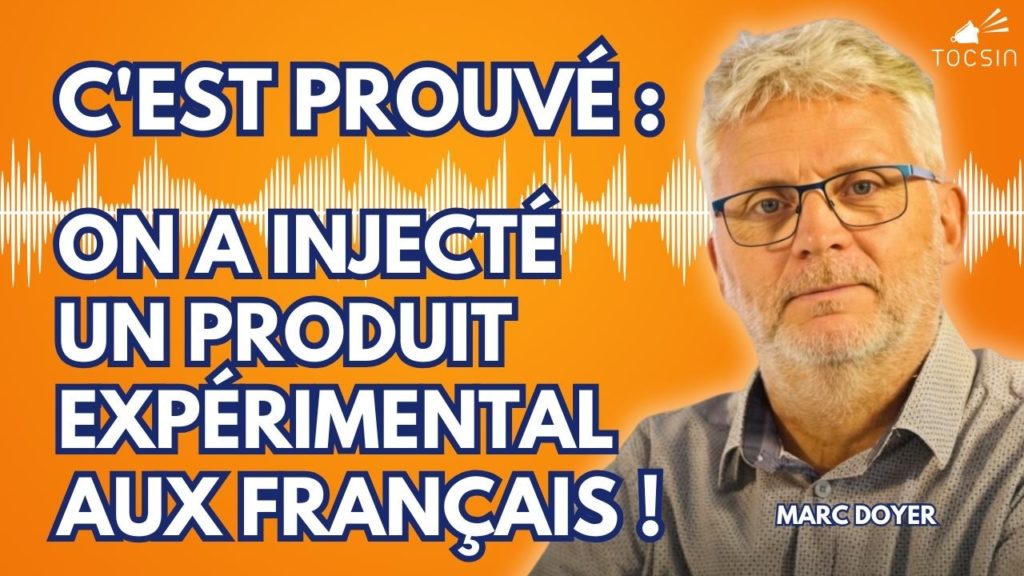 « On a injecté un produit en phase expérimentale aux français sans leur ...